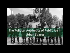 The Political Aesthetics of Public Art in Urban Spaces