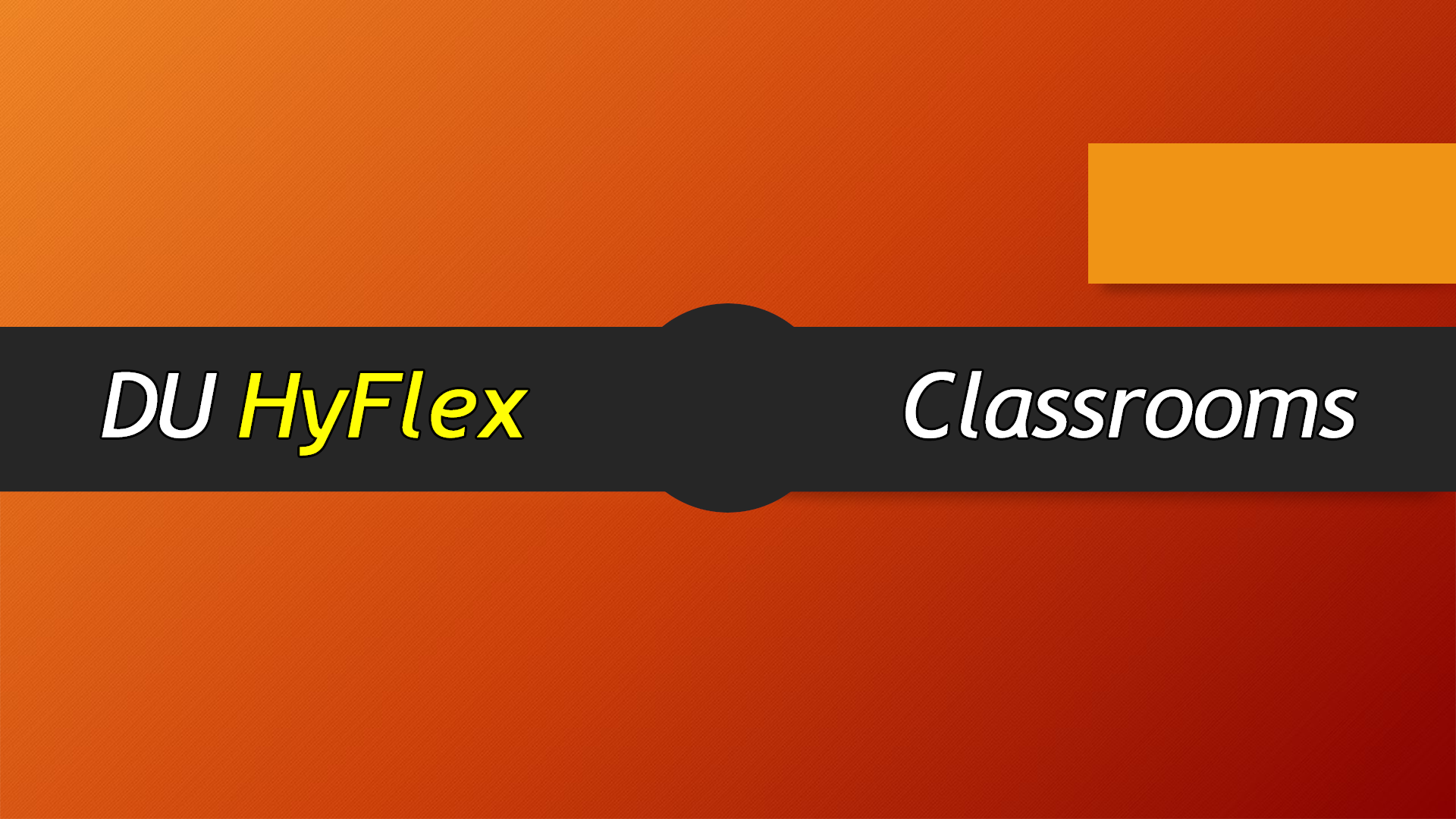 DU HyFlex Classrooms